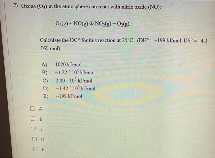 Solved 7) Ozone (O3) in the atmosphere can react with nitric | Chegg.com