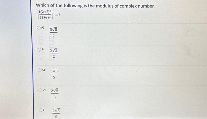 Solved Which of the following is the modulus of complex | Chegg.com