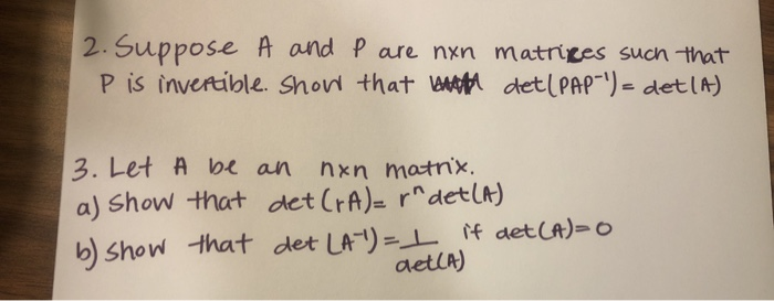 Solved 2. Suppose A and P are nxn matrizes such that P is | Chegg.com