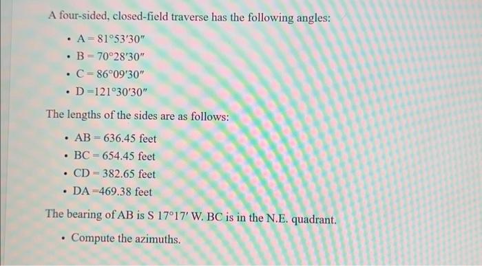 Solved A four-sided, closed-field traverse has the following | Chegg.com