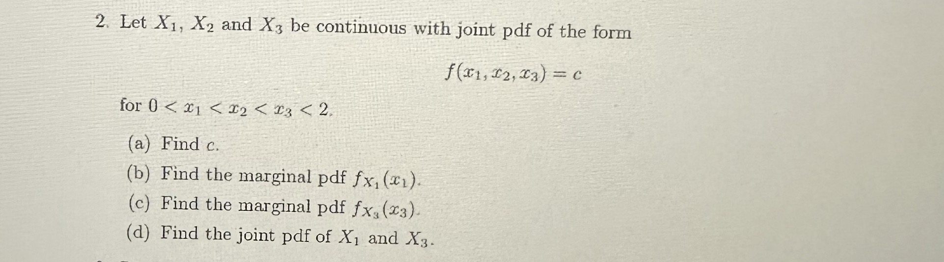 Solved Let x1,x2 ﻿and x3 ﻿be continuous with joint pdf of | Chegg.com