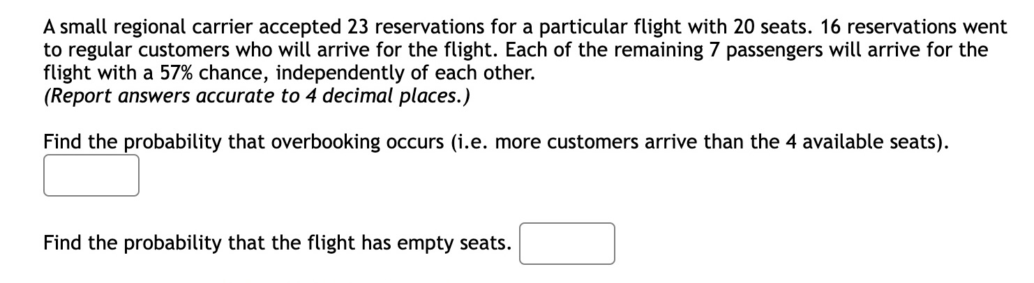 Solved A small regional carrier accepted 23 ﻿reservations | Chegg.com