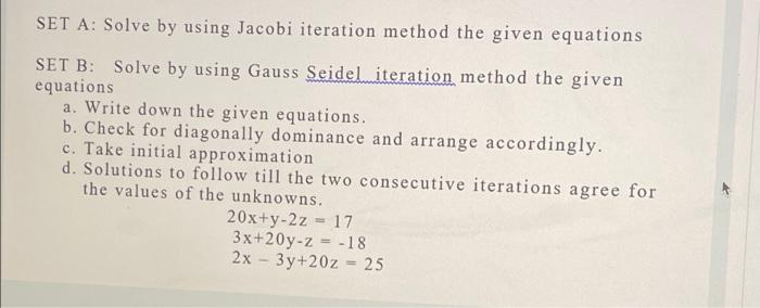 Solved SET A: Solve by using Jacobi iteration method the | Chegg.com