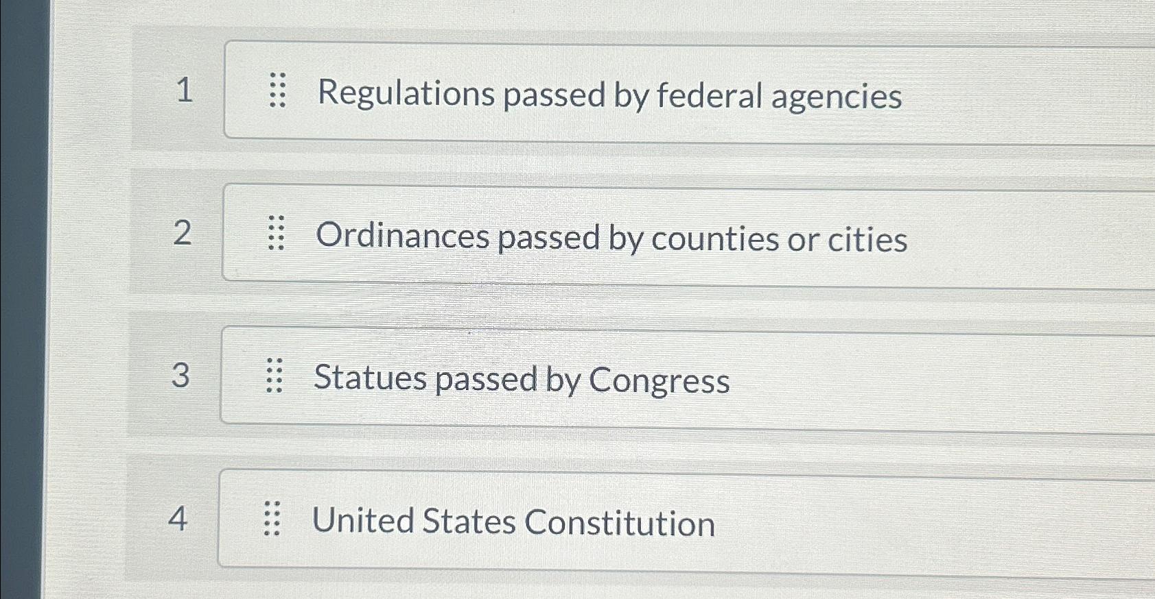 Solved 1,:: Regulations passed by federal agencies2,:: | Chegg.com