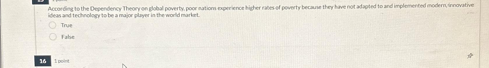 Solved According to the Dependency Theory on global poverty, | Chegg.com