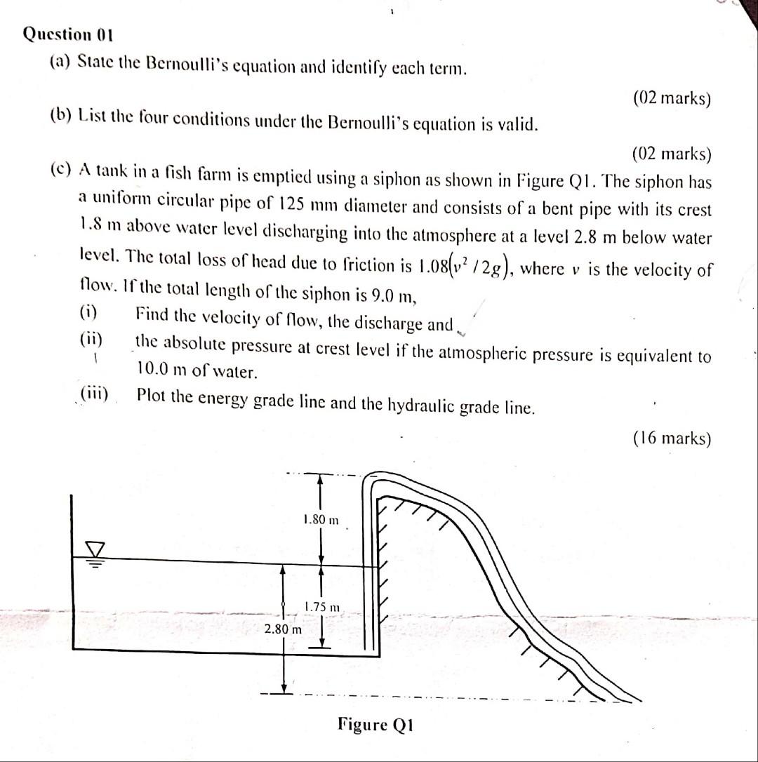 Solved Question 01 (a) State the Bernoulli's equation and | Chegg.com