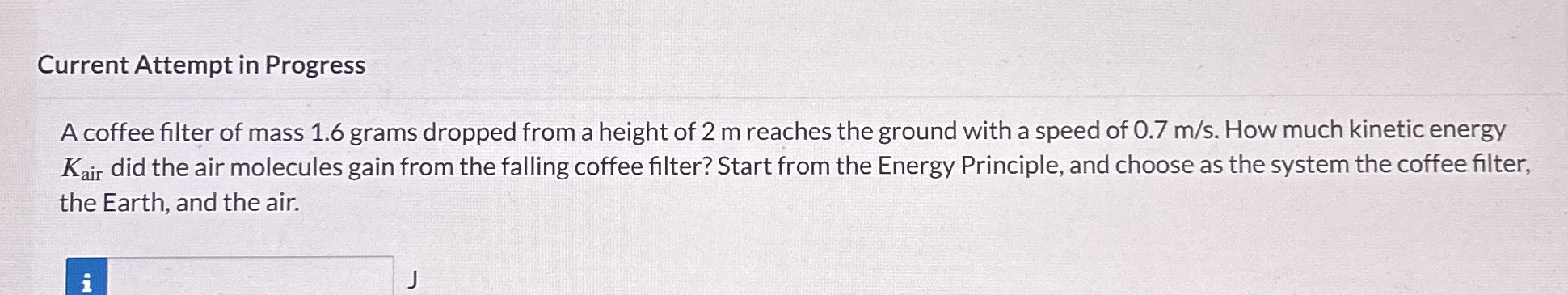 Solved Current Attempt in ProgressA coffee filter of mass | Chegg.com
