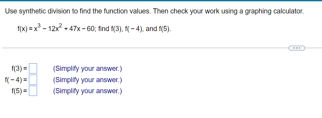 Solved Use synthetic division to find the function values. | Chegg.com