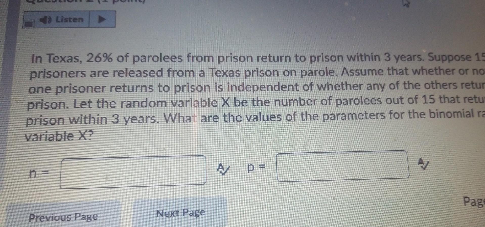 Solved In Texas, 26% of parolees from prison return to | Chegg.com