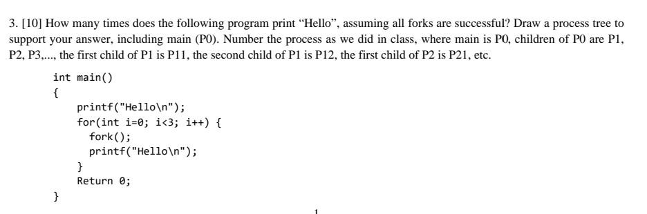 Solved 3. [10] How many times does the following program | Chegg.com