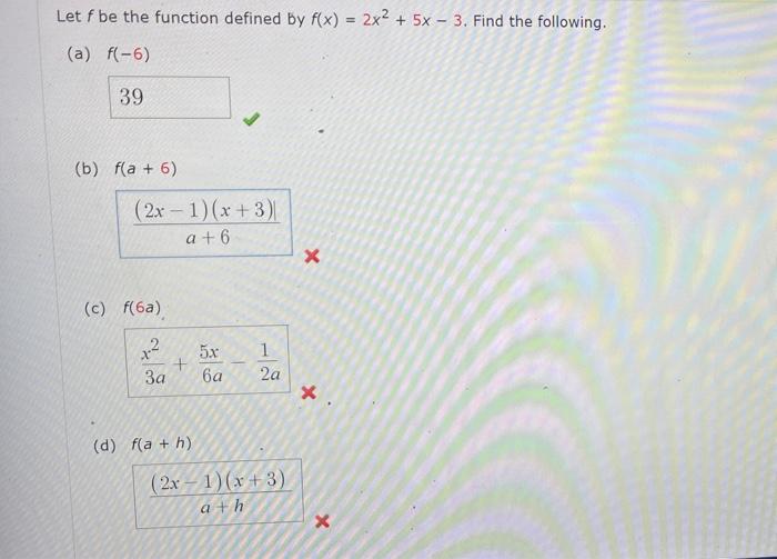 Solved Let F Be The Function Defined By F X 2x2 5x−3 Find