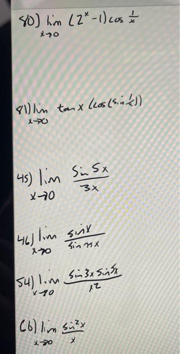 Solved 80) limx→0(2x−1)cosx1 81) limx→0tanx(cos(sin21)) 45) | Chegg.com