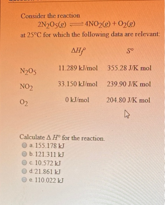 Solved Consider the reaction 2N205(g) =4NO2(g) + O2(g) at | Chegg.com