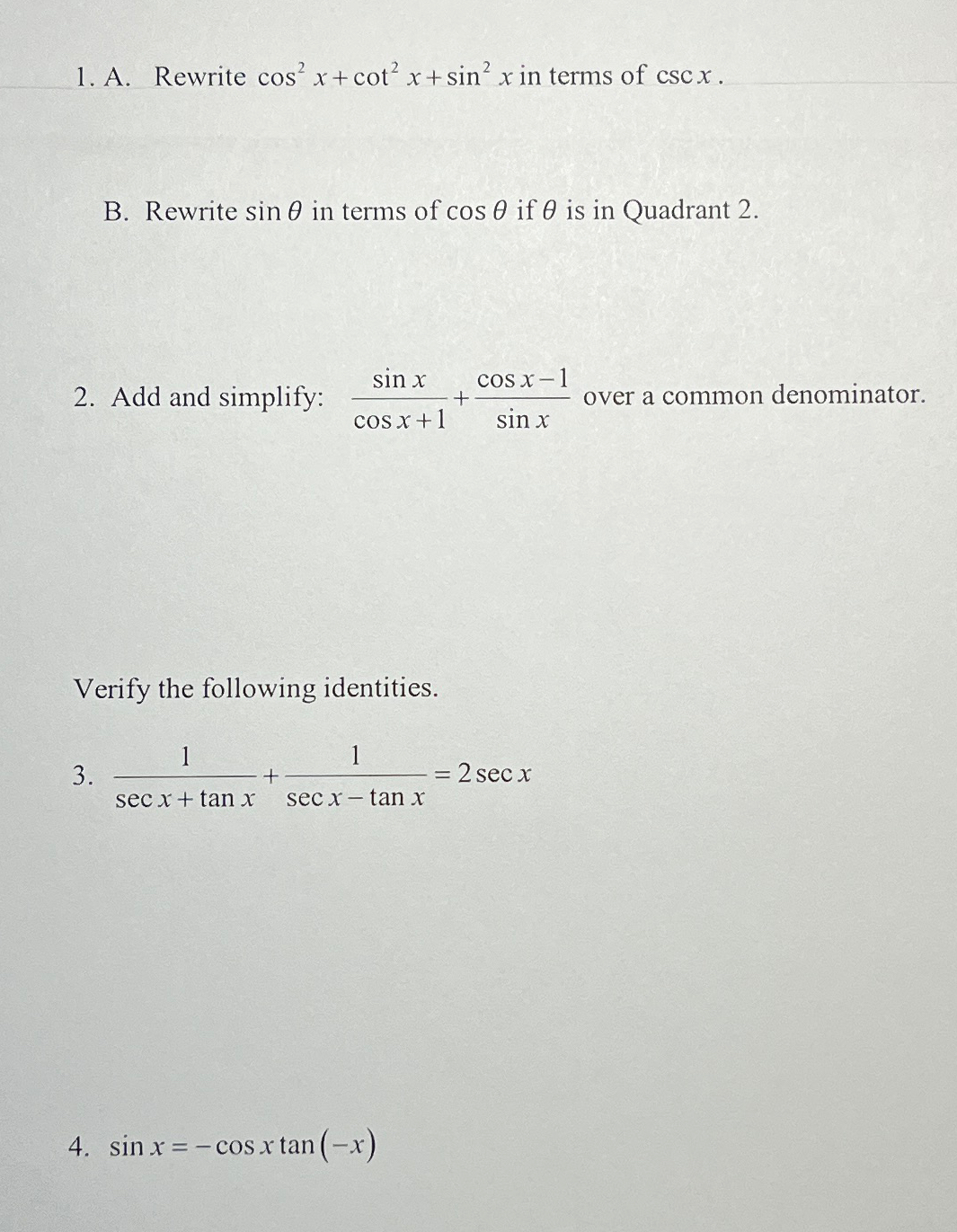 Solved A. ﻿Rewrite cos2x+cot2x+sin2x ﻿in terms of cscx.B. | Chegg.com