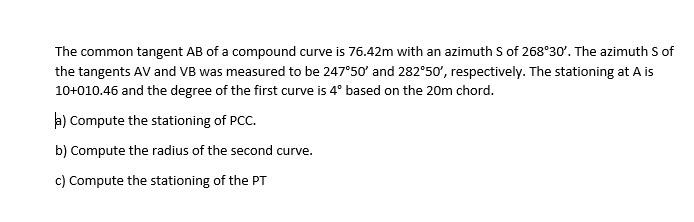 Solved The common tangent AB of a compound curve is 76.42m | Chegg.com