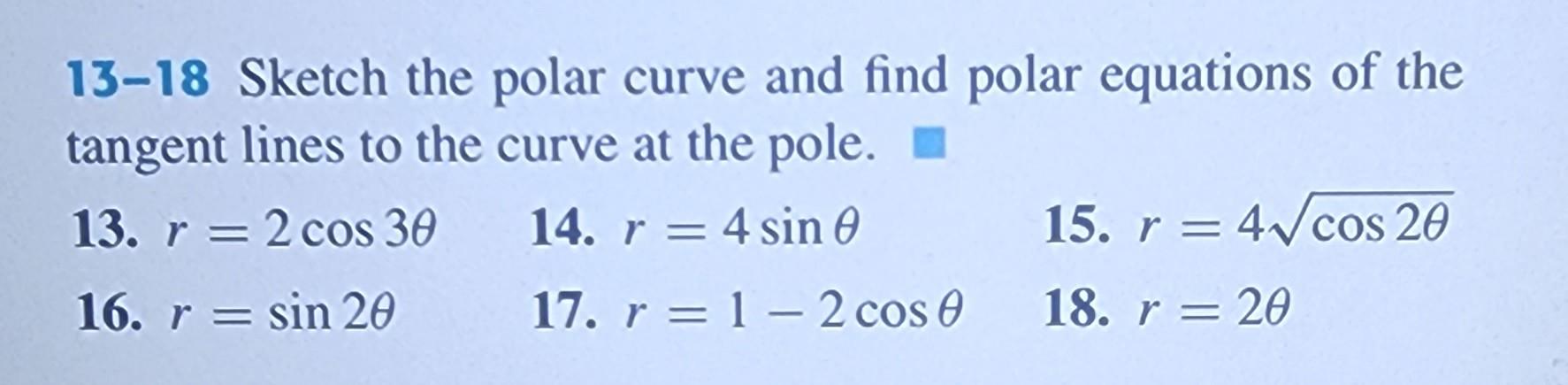 Solved 13-18 Sketch the polar curve and find polar equations | Chegg.com