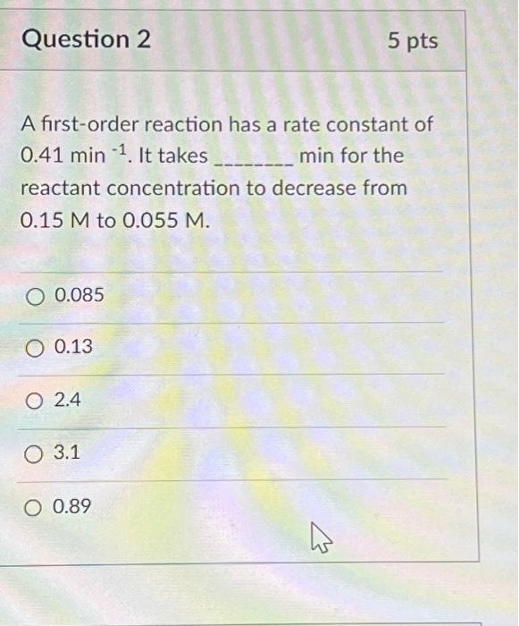 Solved A first-order reaction has a rate constant of 0.41 | Chegg.com