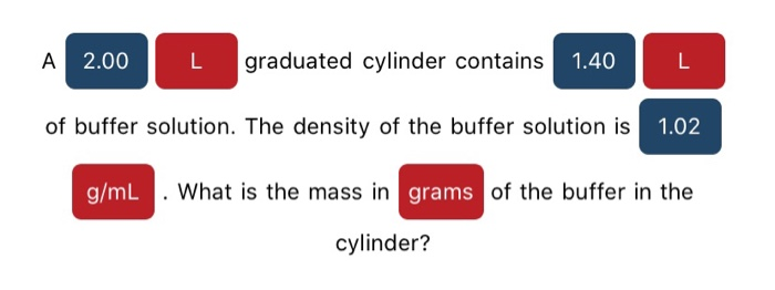 Solved A 2.00 L graduated cylinder contains 1.40 L of buffer | Chegg.com Solved A 2.00 L graduated cylinder contains 1.40 L of buffer | Chegg.com