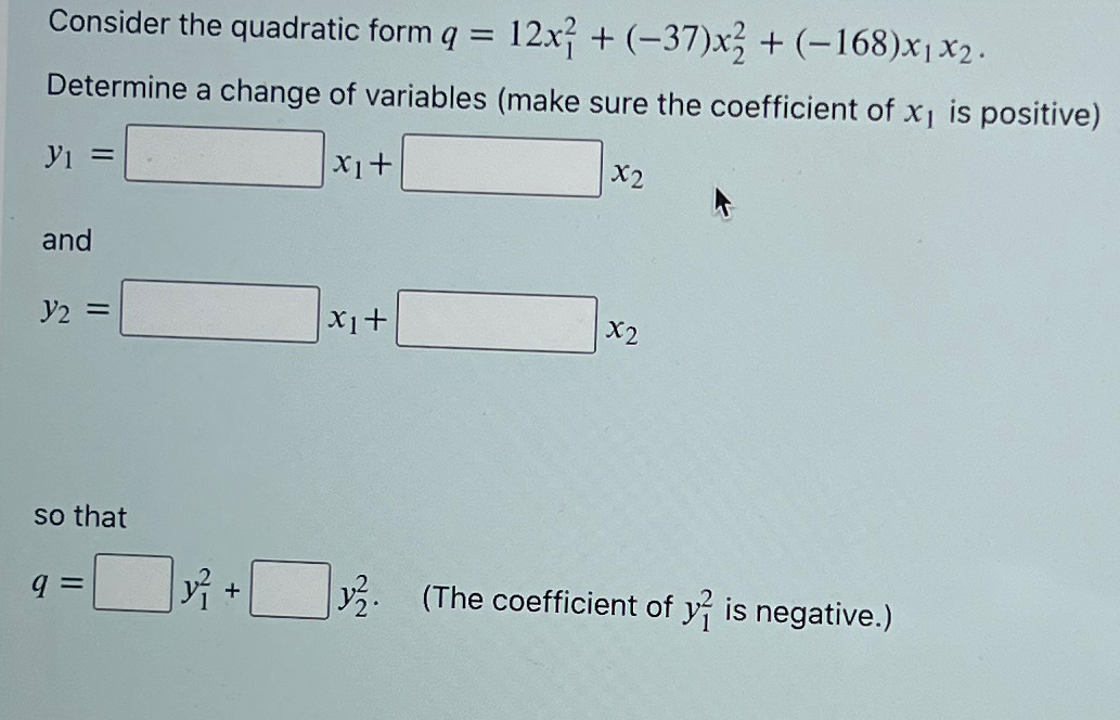 Solved Consider the quadratic form | Chegg.com