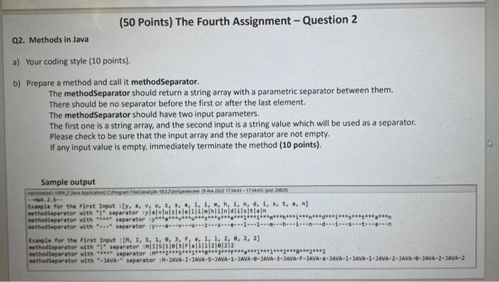 Solved a) Your coding style (10 points). b) Prepare a method | Chegg.com