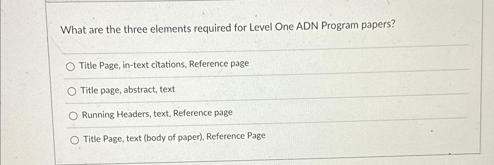 Solved What are the three elements required for Level One | Chegg.com