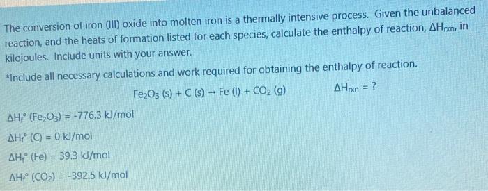Solved The conversion of iron (111) oxide into molten iron | Chegg.com