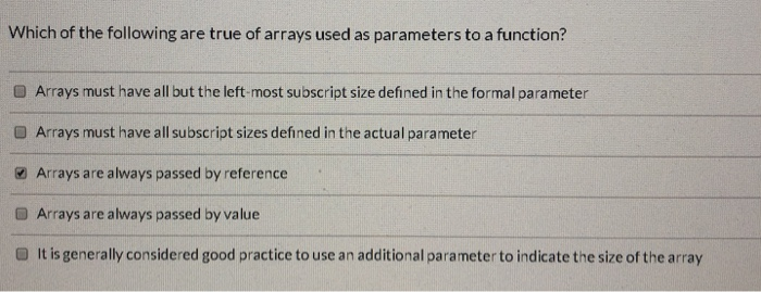 Solved Which of the following are true of arrays used as | Chegg.com