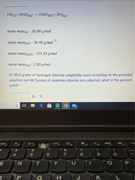 Solved 2Al(s) + 6HCl(aq) --> 2AlCl3(s) + 3H2(g) molar mass | Chegg.com