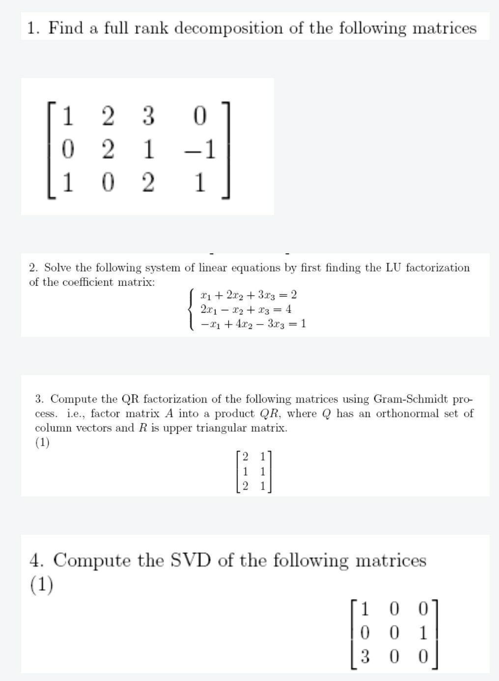 Solved 1. Find a full rank decomposition of the following | Chegg.com