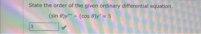Solved State The Order Of The Given Ordinary Differential