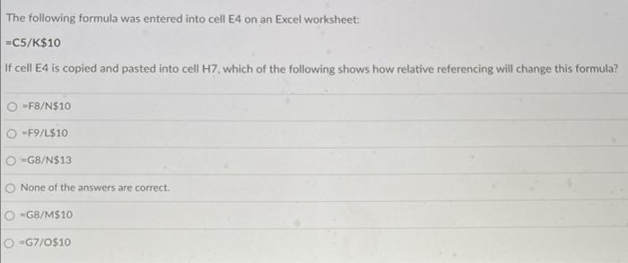 Solved The following formula was entered into cell E4 on an | Chegg.com