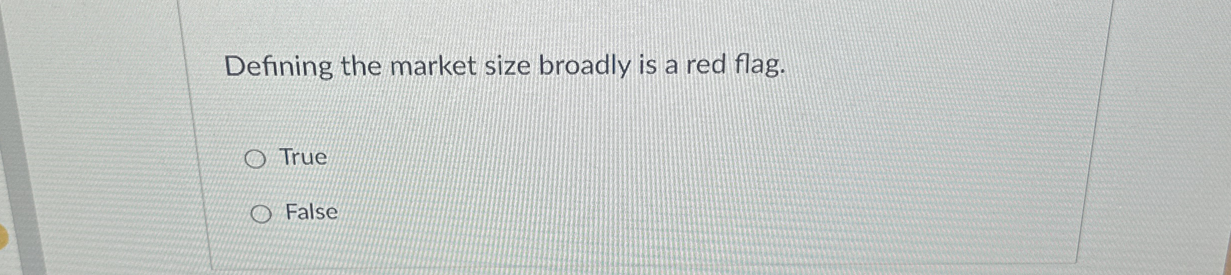Solved Defining the market size broadly is a red | Chegg.com