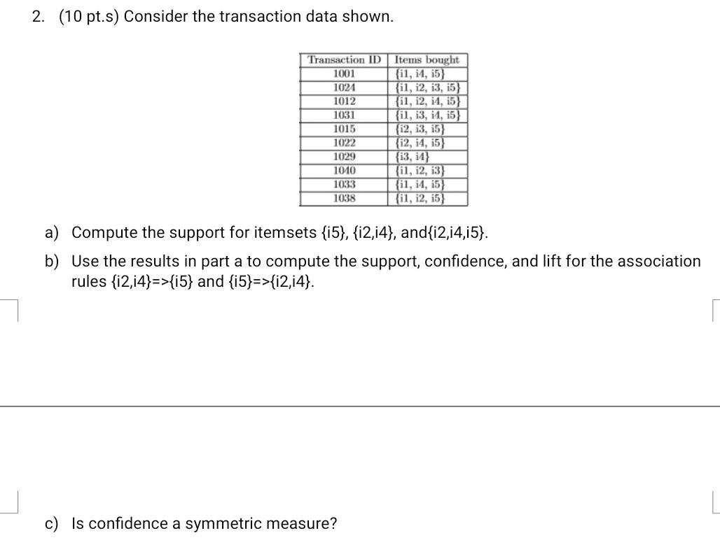 Solved 2 10 Pt S Consider The Transaction Data Shown