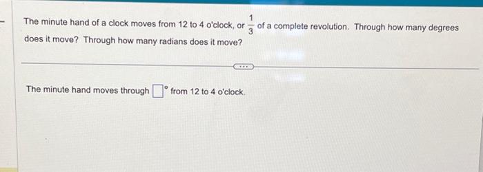 Solved 1 The minute hand of a clock moves from 12 to 4 | Chegg.com