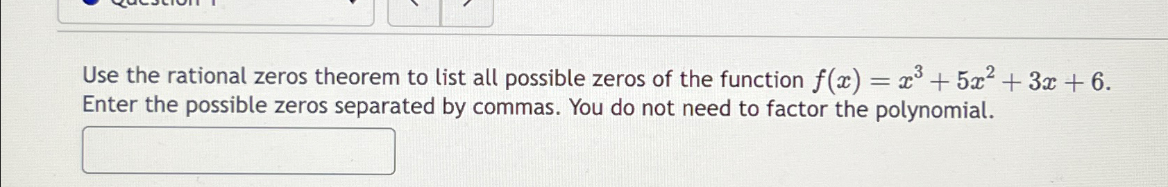Solved Use the rational zeros theorem to list all possible | Chegg.com
