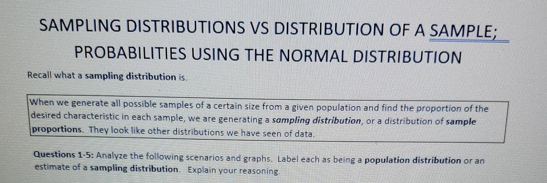 Solved SAMPLING DISTRIBUTIONS VS DISTRIBUTION OF A SAMPLE; | Chegg.com