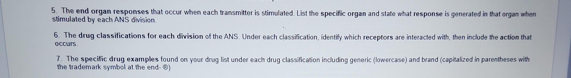 Solved 5. The end organ responses that occur when each | Chegg.com