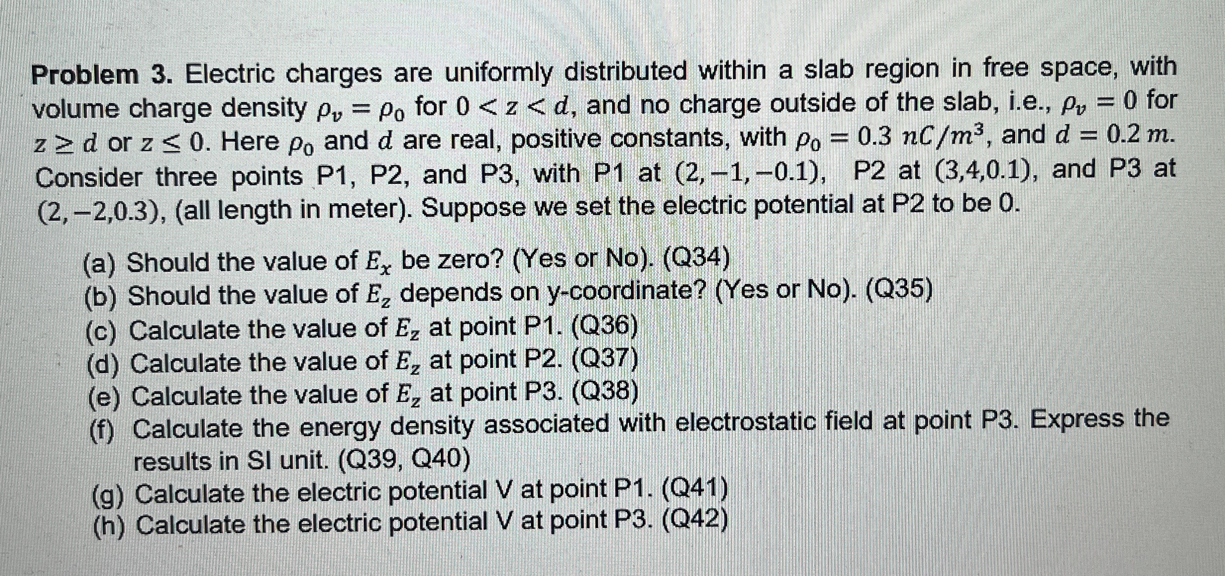 Solved Problem 3. ﻿Electric charges are uniformly | Chegg.com