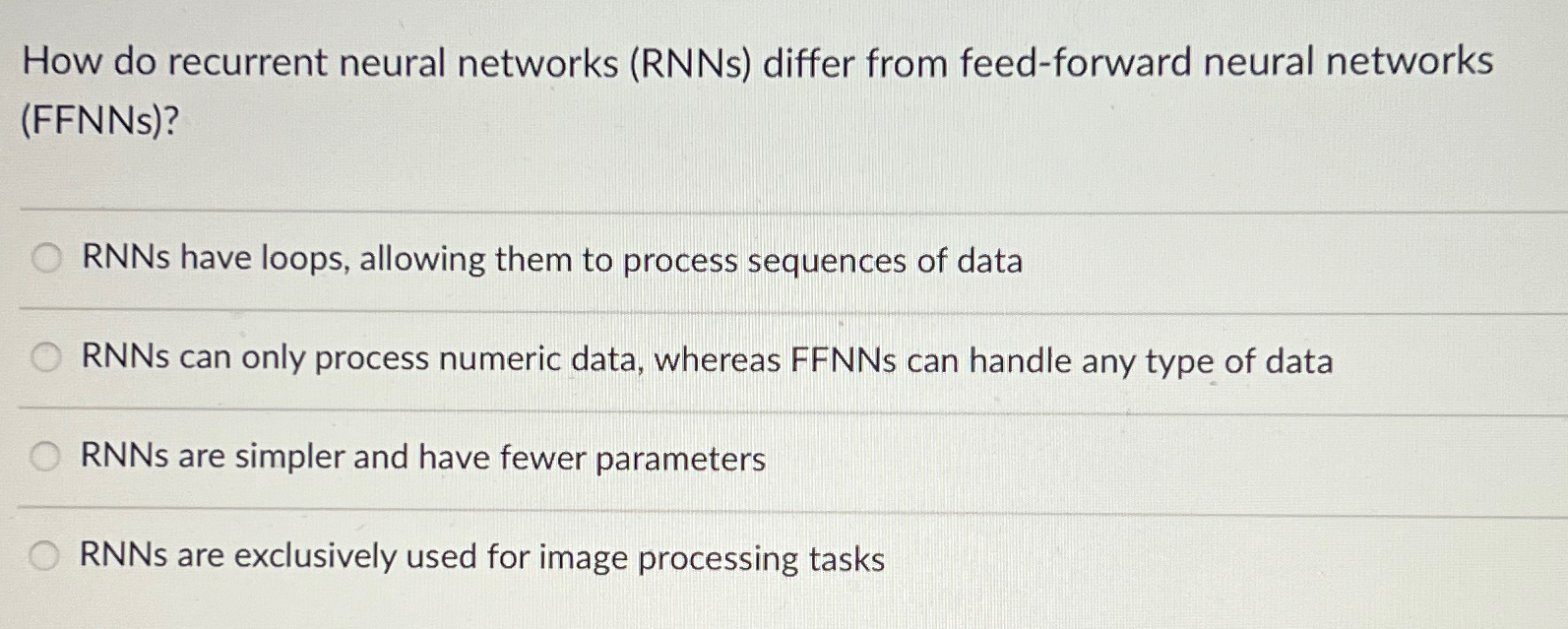 Solved How do recurrent neural networks (RNNs) ﻿differ from | Chegg.com