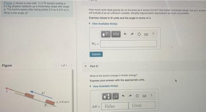 Solved (Egure 1) Ehowe a roge with 11.5 N ionsion pulling a | Chegg.com