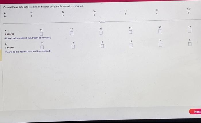 Solved Convert these data sets into sets of z scores using | Chegg.com