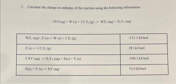 Solved Calculate the change in enthalpy of the reaction | Chegg.com
