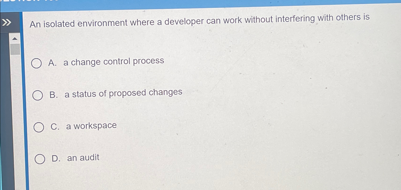 Solved An isolated environment where a developer can work | Chegg.com