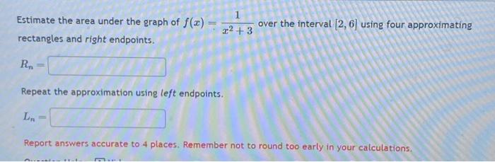 Solved Estimate the area under the graph of f(x)=x2+31 over | Chegg.com