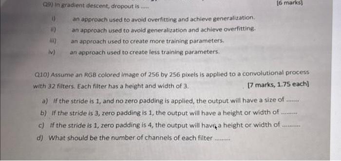 Solved (29) In gradient descent, dropout is.. ***** (1) 11) | Chegg.com