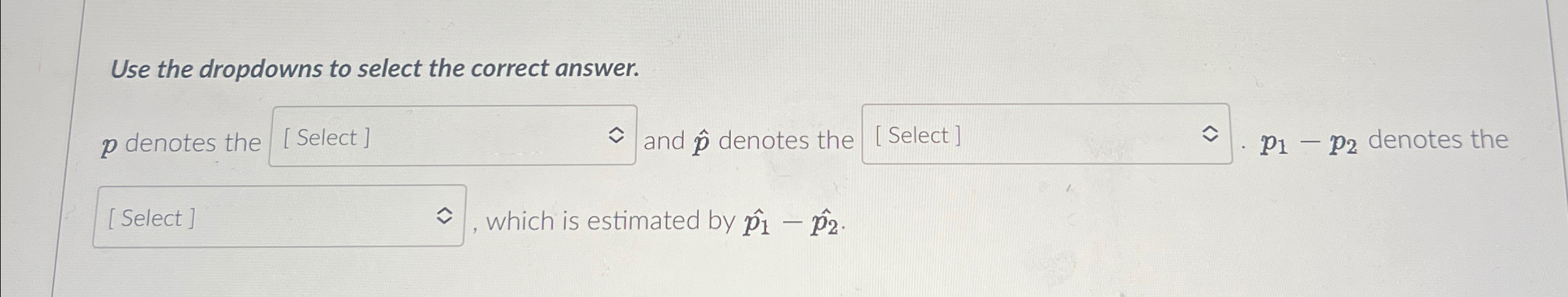 Solved Use the dropdowns to select the correct answer.p | Chegg.com