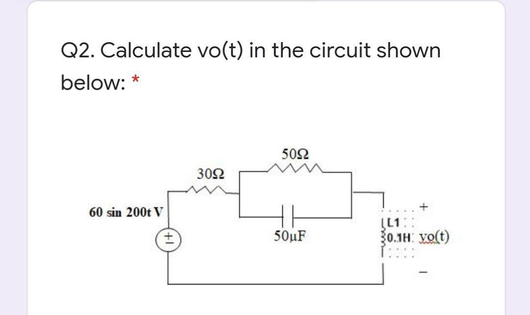 Solved Q2. Calculate vo(t) in the circuit shown below: * | Chegg.com