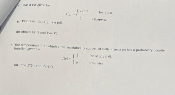Solved If y has a pdf given by ) = for y> 0 { 0 otherwise | Chegg.com