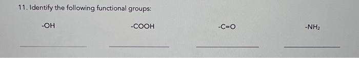 Solved 11. Identify the following functional groups: −OH | Chegg.com