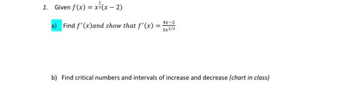 Solved Given f(x)=x31(x−2) Find f′(x) and show that | Chegg.com